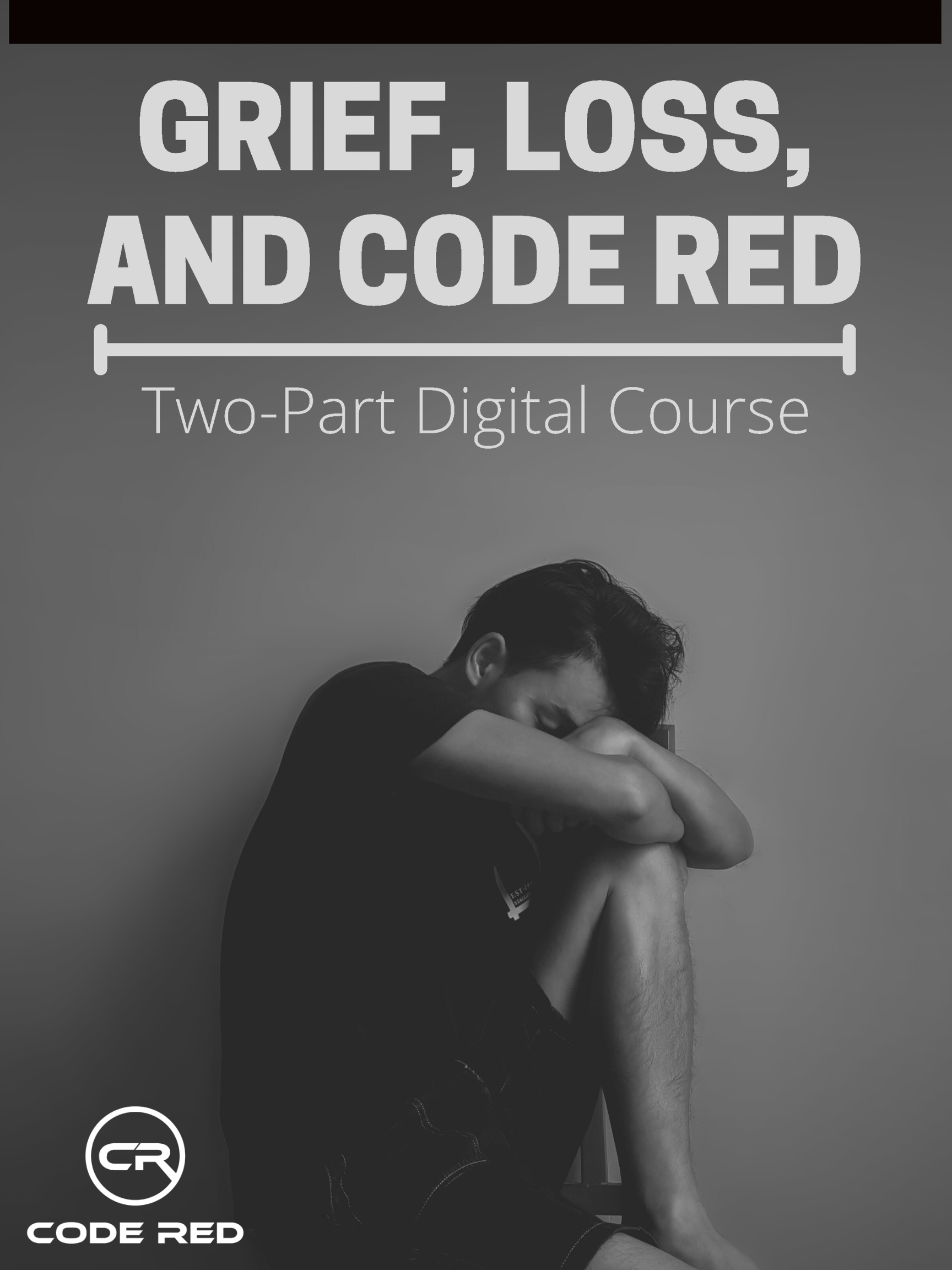 Grief, Loss, & Code Red – Code Red Lifestyle